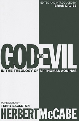 God and Evil: In the Theology of St Thomas Aquinas by Herbert McCabe ...