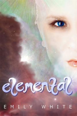 Elemental (Auri, #1) by Emily White | Goodreads