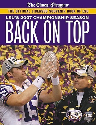 Back on Top: Lsu's 2007 Championship Season by Sports Publishing ...