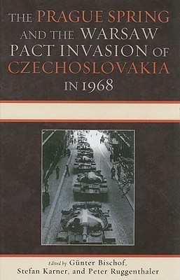 The Prague Spring and the Warsaw Pact Invasion of Czechoslovakia in ...