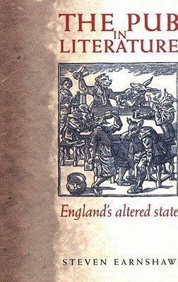The Pub in Literature: England's Altered State by Steven Earnshaw ...