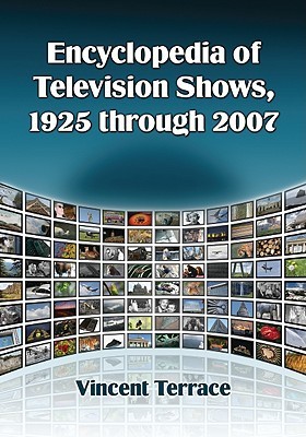 Encyclopedia of Television Shows, 1925 through 2007 by Vincent Terrace ...