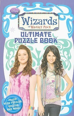 Wizards of Waverly Place Ultimate Puzzle Book by Disney | Goodreads