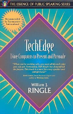 Techedge: Using Computers to Present and Persuade by William J. Ringle ...