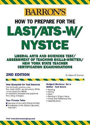 How to Prepare for the LAST/ATS-W/NYSTCE by Robert D. Postman | Goodreads