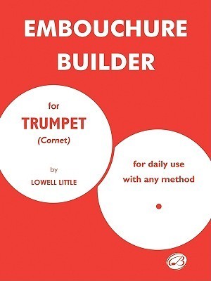 Embouchure Builder for Trumpet Cornet By Little Lowell by lowell-little ...