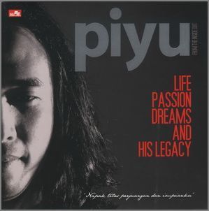 PIYU : From the Inside Out - Life Passion Dreams and His Legacy by Piyu ...