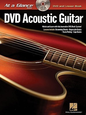 Acoustic Guitar: DVD/Book Pack (At a Glance) by Chad Johnson | Goodreads