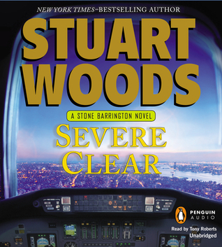 Severe Clear (Stone Barrington) by Stuart Woods | Goodreads