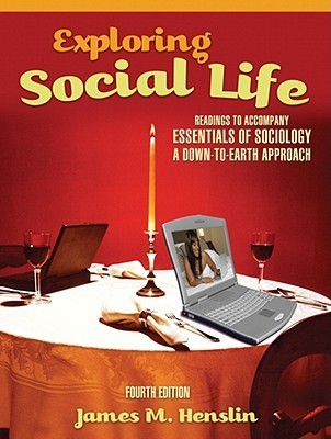 Exploring Social Life: Readings to Accompany Essentials of Sociology: A ...