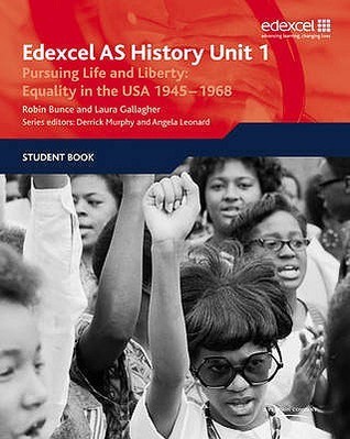 'EDEXCEL GCE HISTORY: PURSUING LIFE AND LIBERTY: EQUALITY IN THE USA ...