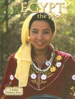 Egypt - The People (Revised, Ed. 2) (Lands, Peoples, & Cultures by ...