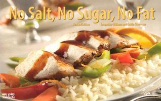 No Salt, No Sugar, No Fat by Jacqueline B. Williams | Goodreads