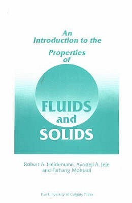 An Introduction to the Properties of Fluids and Solids by Robert ...