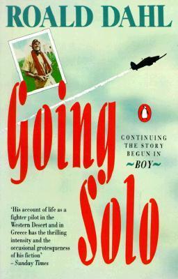 Going Solo by Roald Dahl | Goodreads