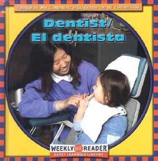 Dentist/El Dentista (People in My Community/LA Gente De Mi Comunidad ...