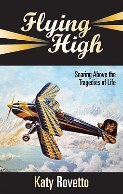 Flying High by Katy Rovetto | Goodreads