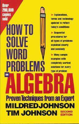 How to Solve Word Problems in Algebra by Mildred Johnson | Goodreads