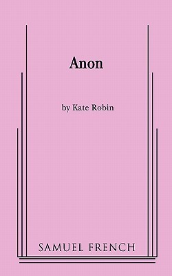 Anon by Kate Robin | Goodreads