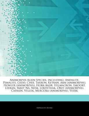 Articles on Animorphs Alien Species, Including: Andalite, Pemalite ...
