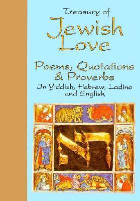 Treasury of Jewish Love: Poems, Quotations & Proverbs : In Hebrew ...