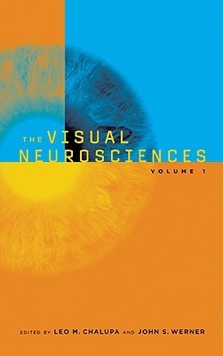 The Visual Neurosciences, 2 Volume Set, by Leo M. Chalupa | Goodreads