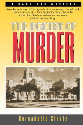 The Poetry of Murder by Bernadette Steele | Goodreads
