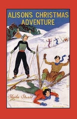 Alison's Christmas Adventure by Sheila Stuart | Goodreads