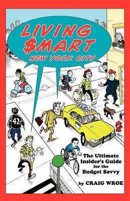 Living $mart New York City: The Ultimate Insider's Guide for the Budget ...