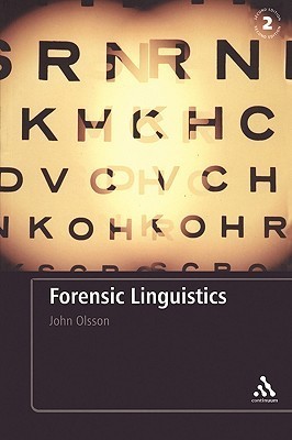 Forensic Linguistics: An Introduction to Language, Crime and the Law by John Olsson | Goodreads