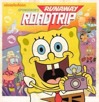 Spongebob's Runaway Road Trip by Veronica Paz | Goodreads
