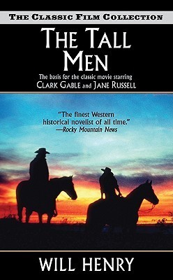 The Tall Men (The Classic Film Collection) by Clay Fisher | Goodreads