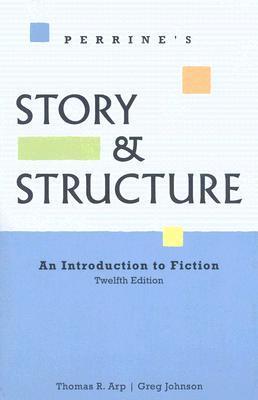 Perrine's Story and Structure: Twelfth Editon by Thomas R. Arp | Goodreads