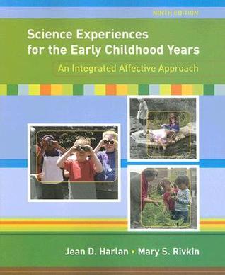 Science Experiences for Early Childhood Years: An Integrated Affective ...
