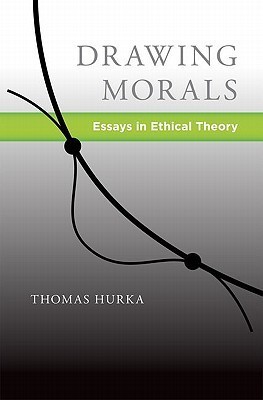 Drawing Morals: Essays in Ethical Theory by Thomas Hurka | Goodreads
