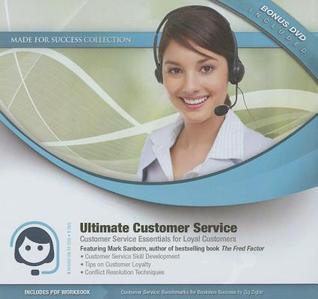 Ultimate Customer Service: Customer Service Essentials for Loyal ...