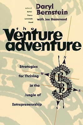 The Venture Adventure : Strategies for Thriving in the Jungle of ...