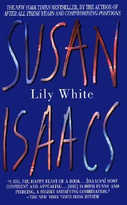 Lily White by Susan Isaacs | Goodreads