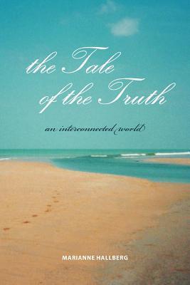 The Tale of the Truth by Marianne Hallberg | Goodreads