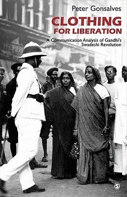 Clothing for Liberation: A Communication Analysis of Gandhi's Swadeshi ...