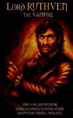 Lord Ruthven The Vampire by John William Polidori | Goodreads