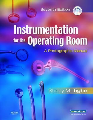 Instrumentation for the Operating Room: A Photographic Manual by ...