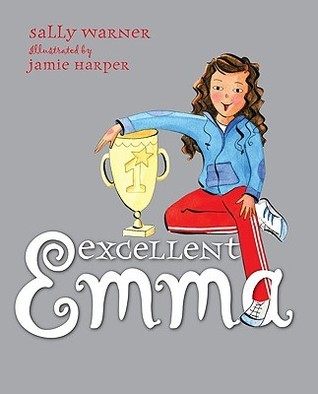 Excellent Emma by Sally Warner | Goodreads
