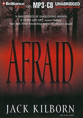 Afraid (Afraid, #1) by Jack Kilborn | Goodreads