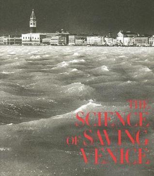 The Science of Saving Venice by Jane Da Mosto | Goodreads