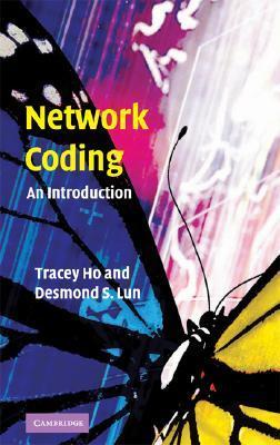 Network Coding: An Introduction by Tracey Ho | Goodreads