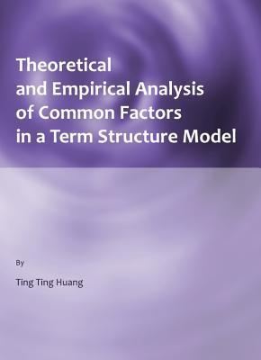 Theoretical and Empirical Analysis of Common Factors in a Term ...