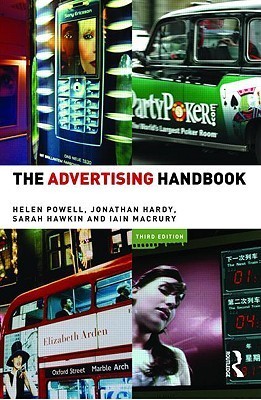 The Advertising Handbook (Media Practice) by Helen Powell | Goodreads