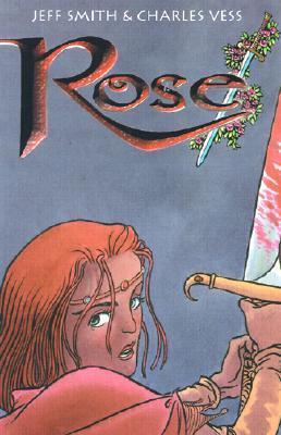 Bone: Rose by Jeff Smith | Goodreads