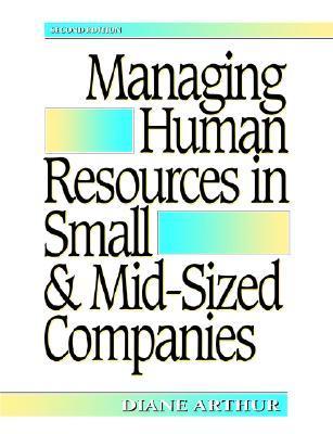 Managing Human Resources in Small And Mid-sized Companies by Diane ...
